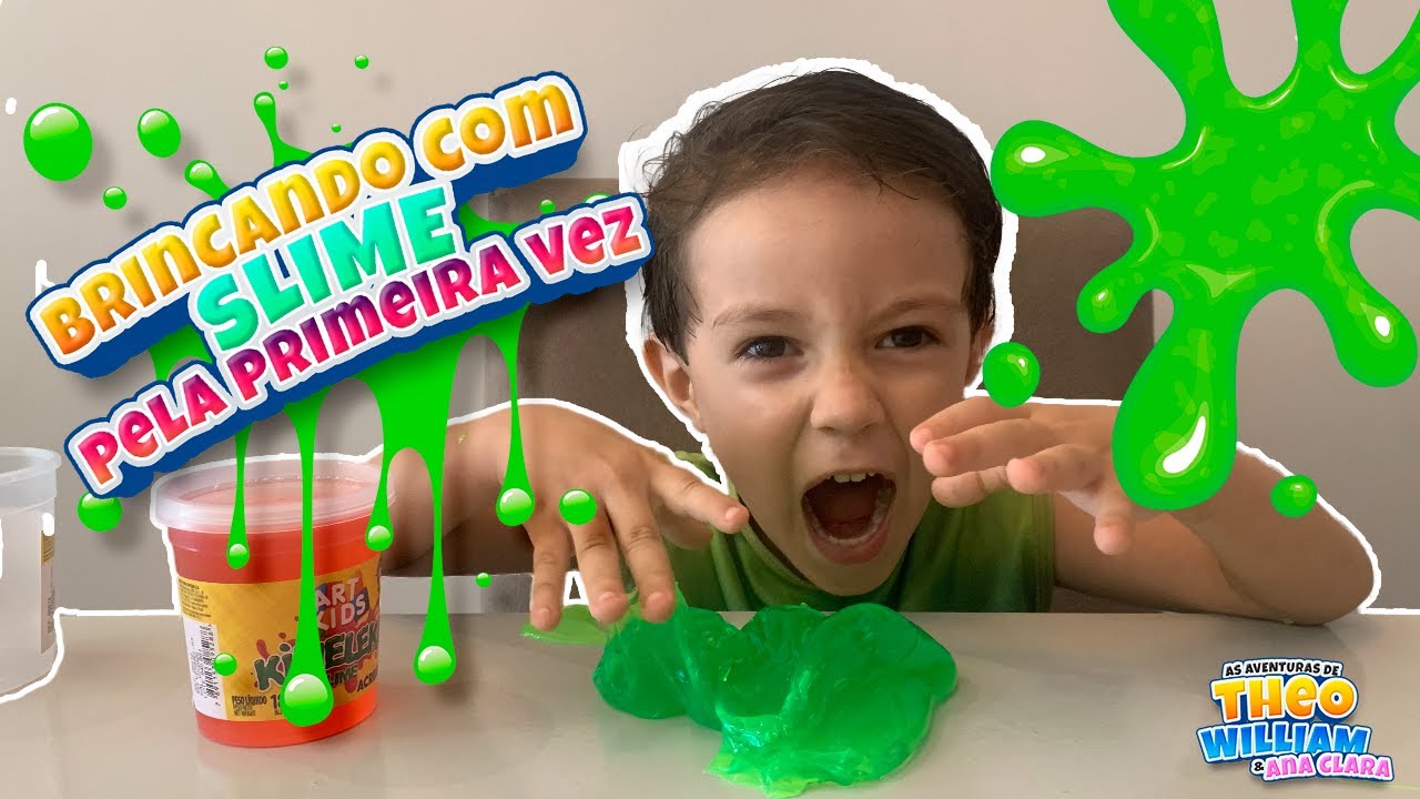 Brincando Com Slime Theo William E Ana Clara Youtube