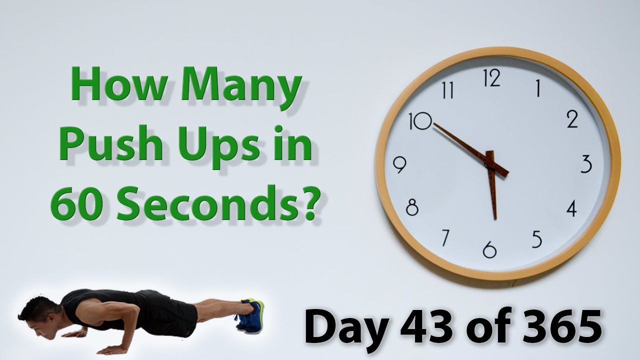 Most Push Ups In 60 Seconds | 25 Day Push Ups Challenge 2020 | Day 43 ...