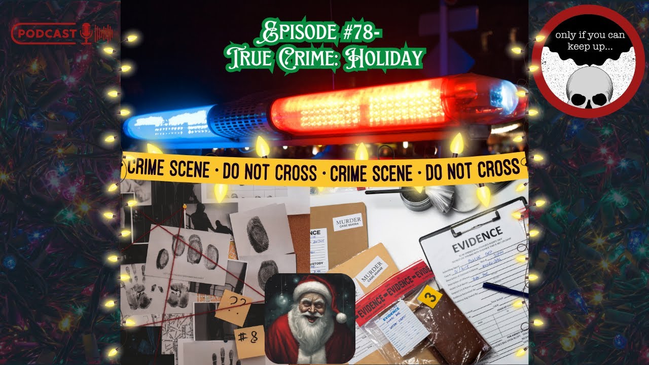 Episode #78- True Crime: Holiday - YouTube