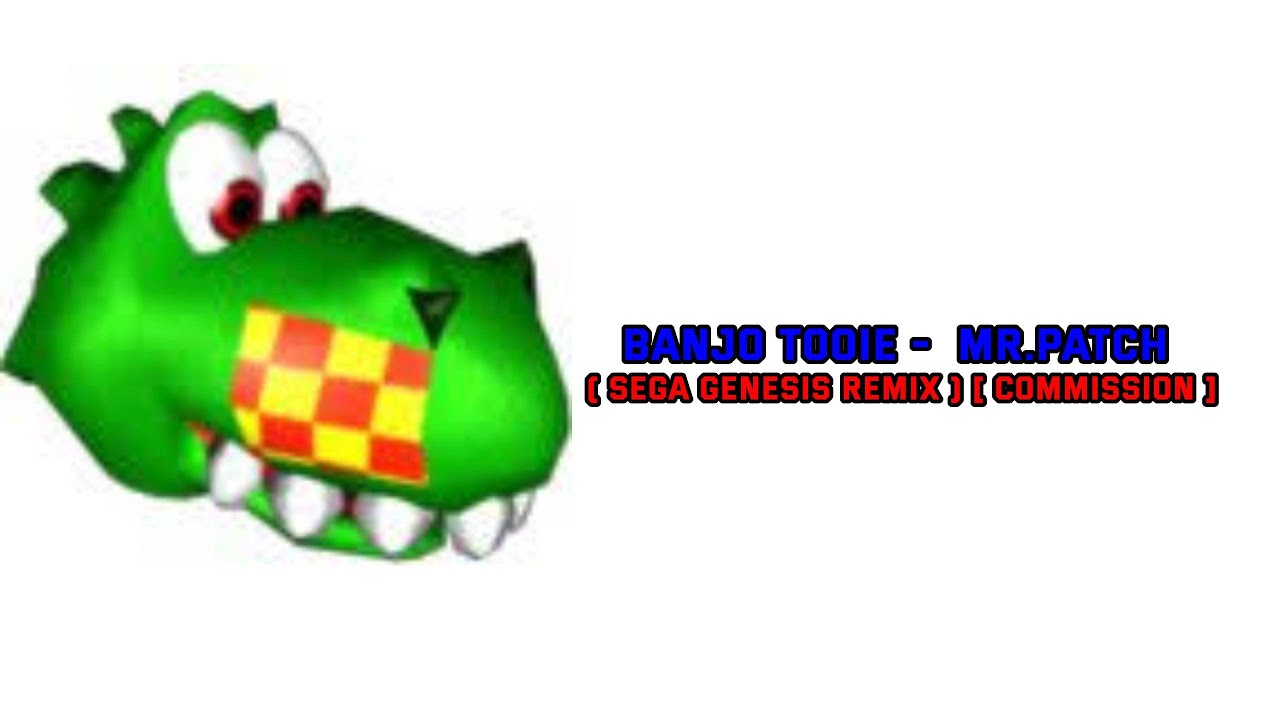 Banjo Tooie - Mr.Patch ( Sega Genesis Remix ) [ Commission ] - YouTube