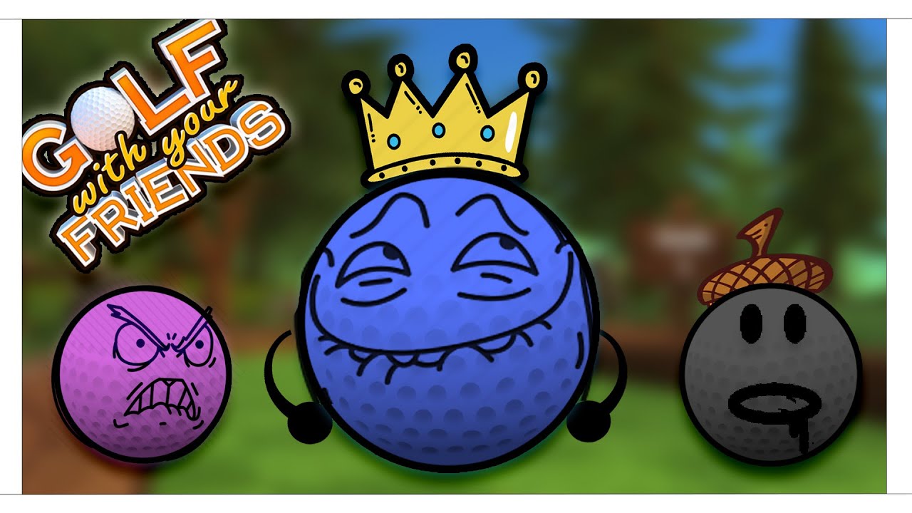 GOLF with your FRIENDS- Acorn Brain, One in the Hole!, Speed Comeback ...