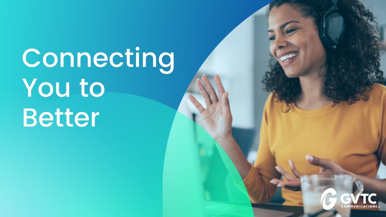 GVTC Communications- Connecting You... to better! - YouTube