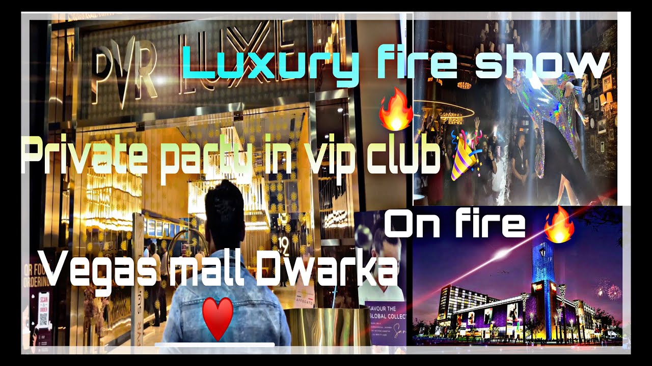 Vegas Mall [Private party In VVIP Club 🍷] With Fire Show 🔥] - YouTube