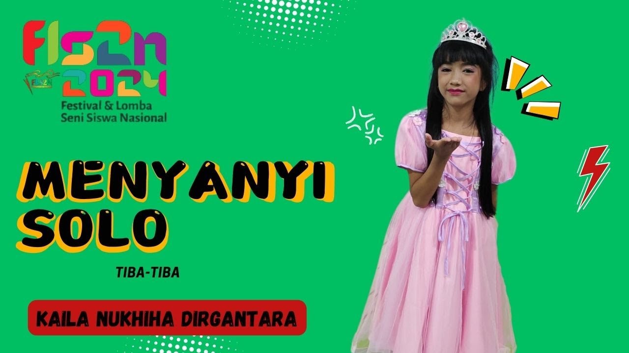 FLS2N 2024 – TIBA-TIBA – KAILA NUKHIHA DIRGANTARA - YouTube