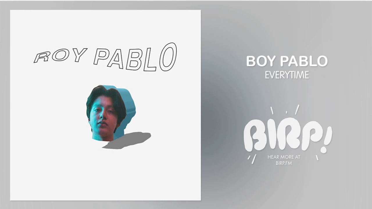 boy pablo - everytime - YouTube