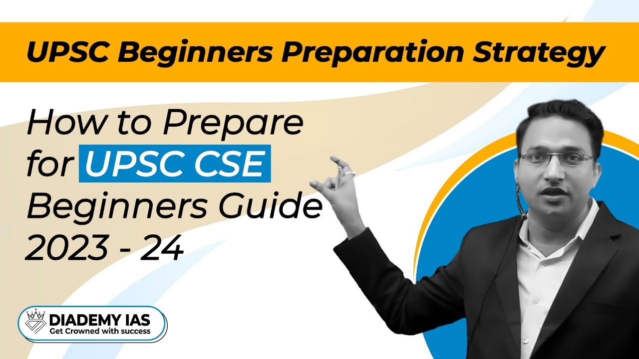 UPSC Beginners Preparation Strategy | How to Prepare for UPSC CSE ...