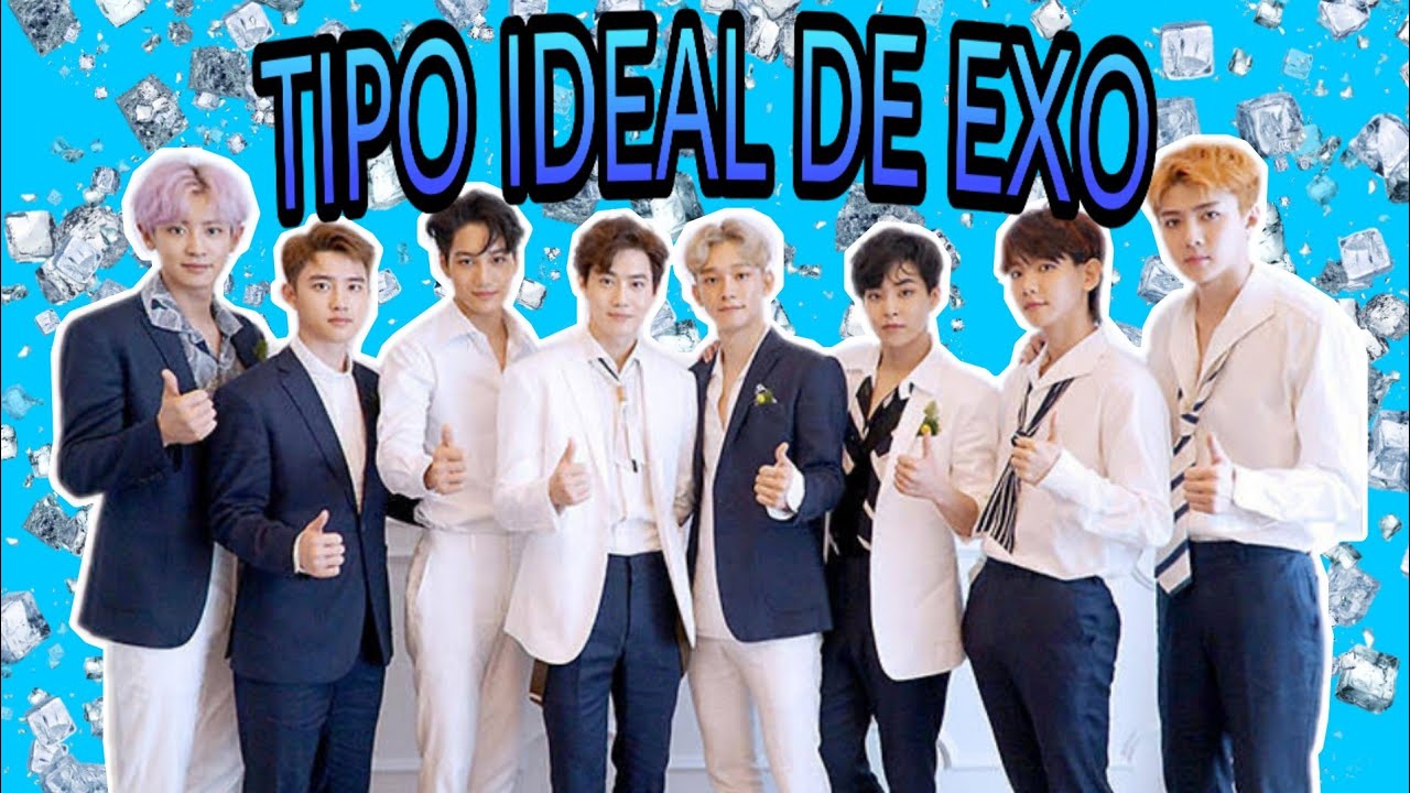 Tipo ideal de EXO - YouTube