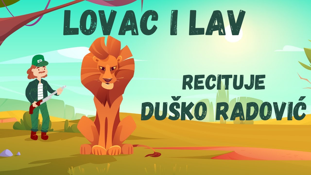 Lovac i lav - recituje Duško Radović - YouTube