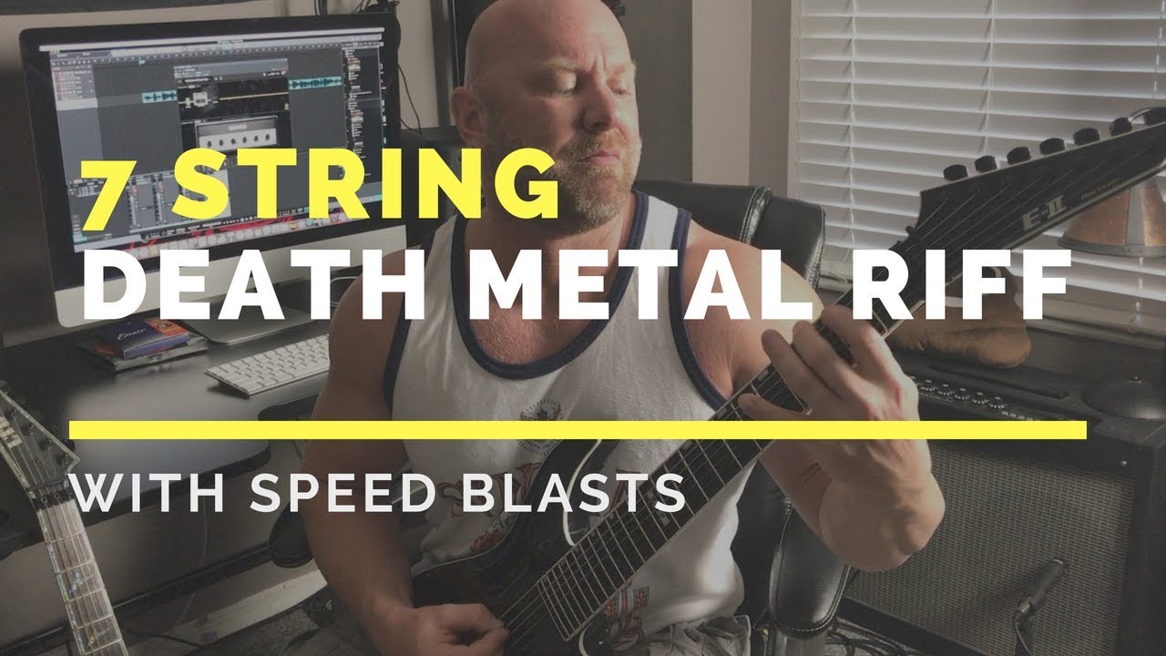7 String Death Metal Riff (with Speed Bursts) - YouTube
