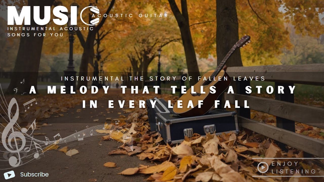 Instrumental The Story of Fallen Leaves | A Melody That Tells a Story ...