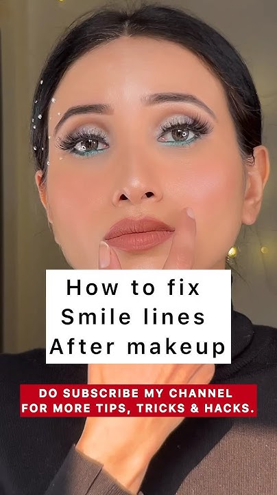 HOW TO FIX SMILE LINES | HOW TO PREVENT SMILE LINES | HOW TO GET RID OF SMILE LINES AFTER MAKEUP ...