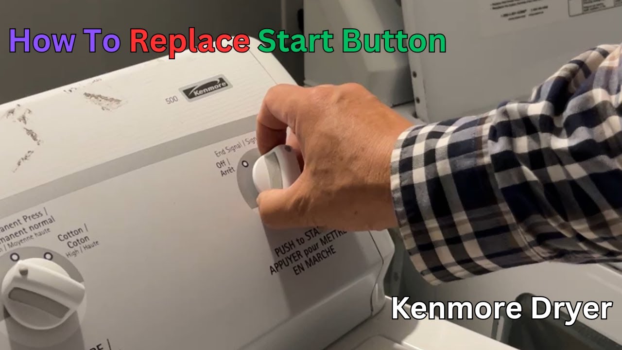 Kenmore Dryer Start Button/Knob Replacement in 5 Minutes. - YouTube