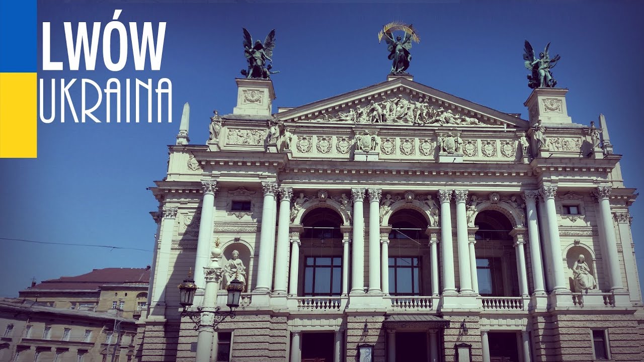 🇺🇦 #8 LWÓW - Opera Lwowska, Uniwersytet Lwowski - Ukraina 2018 - YouTube
