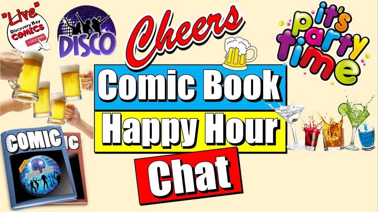 Comic Book Happy Hour Community Chat. - YouTube