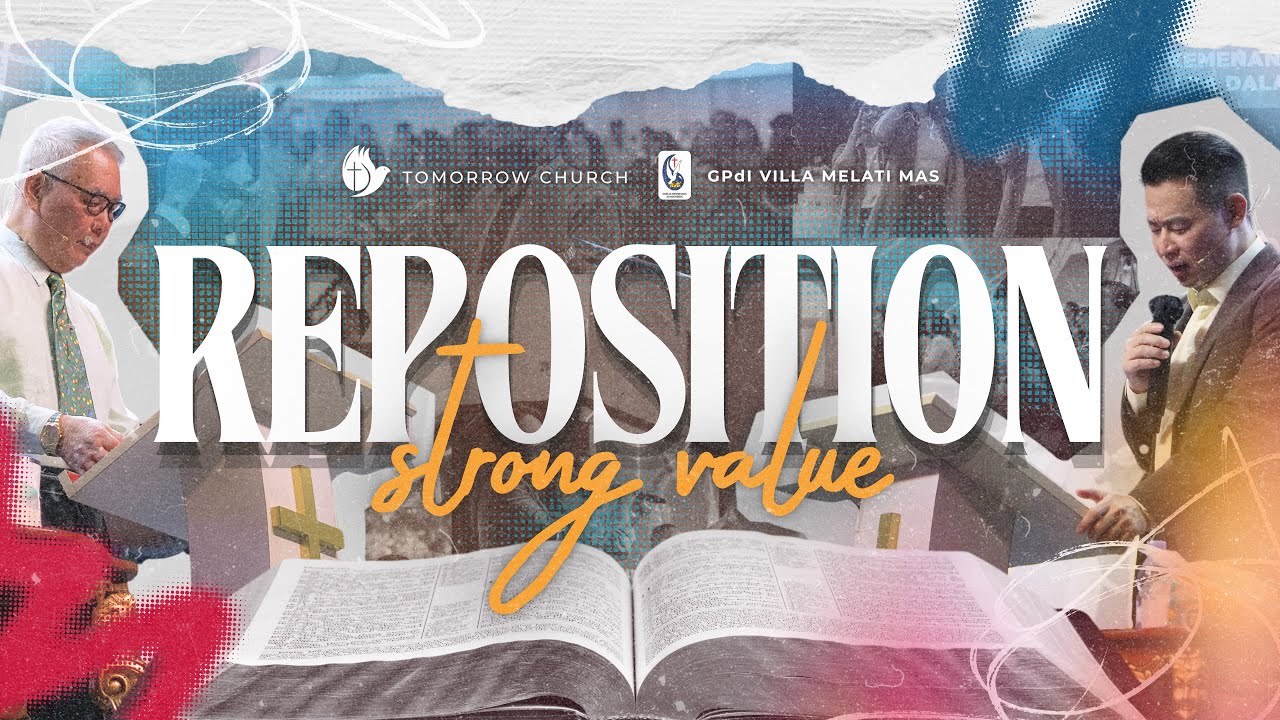 Reposition - Strong Value 9 | Pdt. Kornelius Abraham | Live Pk 09.00 ...