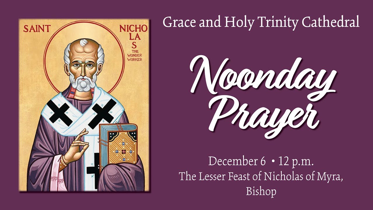 Noonday Prayer, December 6 - YouTube