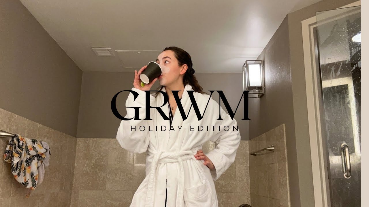 GRWM Holiday Edition - YouTube