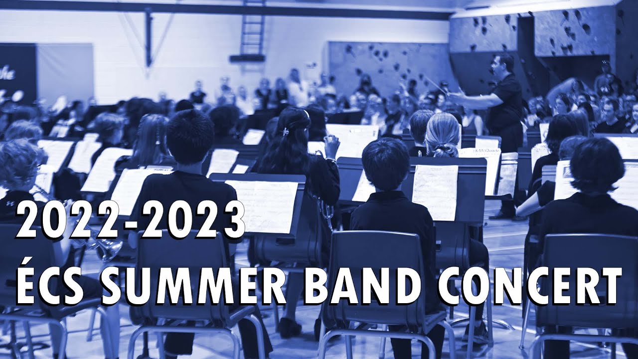 2023 ÉCS Summer Band Concert - YouTube