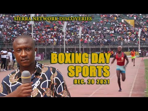 Sierra Leone Boxing Day Sport Discovery |December 26, 2021|Discovery In ...
