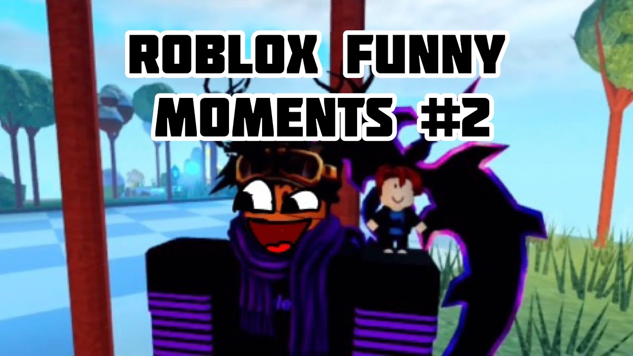 Roblox funny moments #2 - YouTube