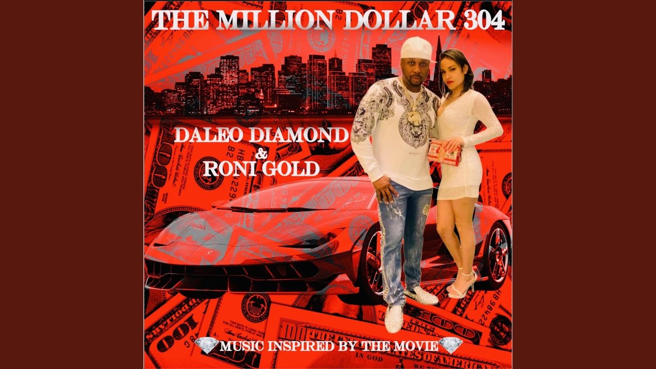 The Million Dollar 304 (feat. Roni Gold) - YouTube