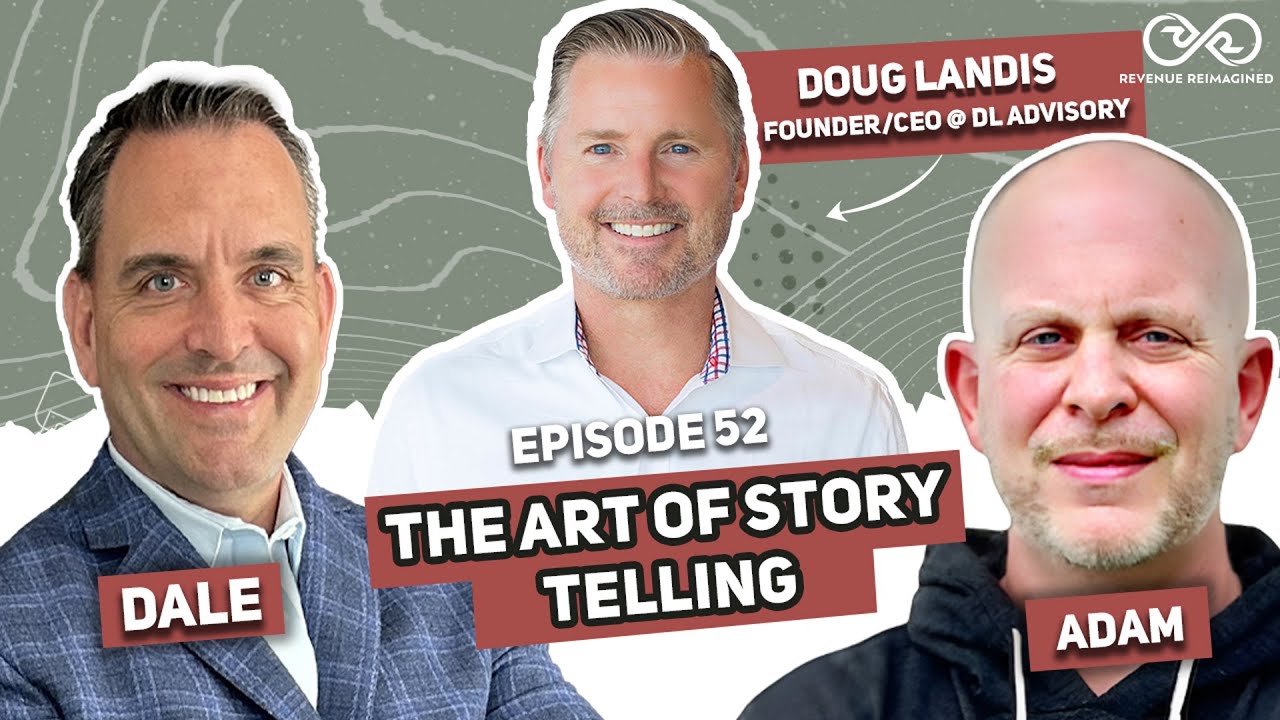 The Power of Storytelling in Business Communication ft. Doug Landis ...