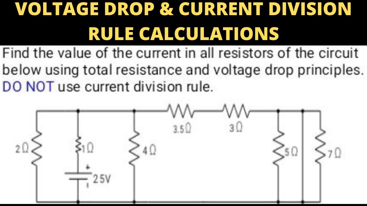 VOLTAGE DROP AND CURRENT DIVISION RULE CALCULATIONS (SOLVED EXAMPLES ...
