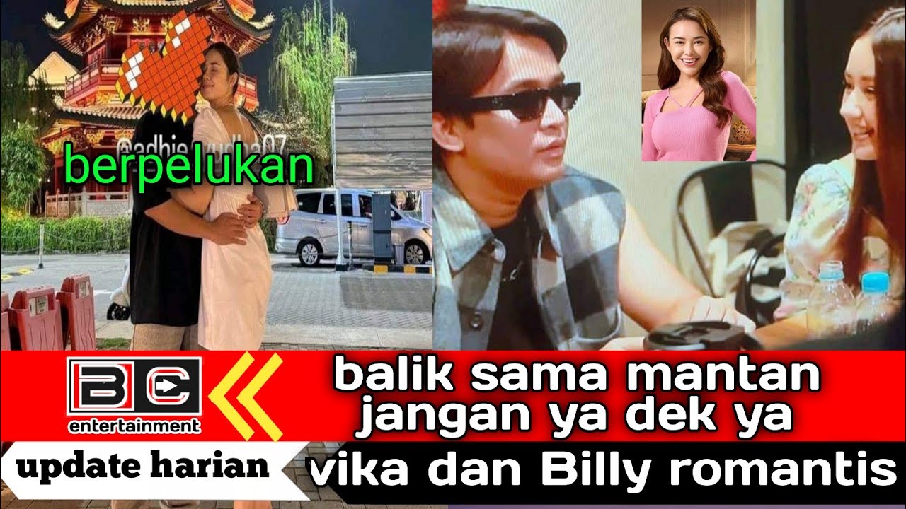 BILLY SYAHPUTRA DAN VIKA TERBARU MESRA SELALU - YouTube