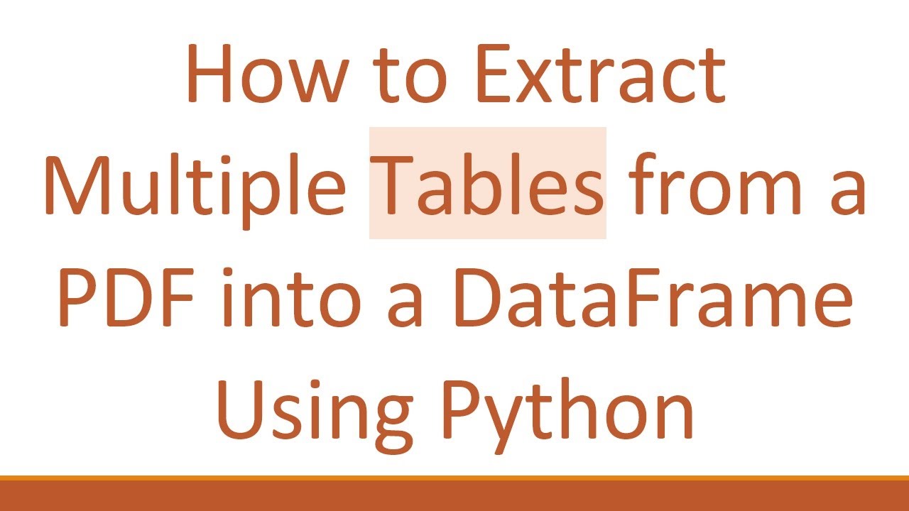 How To Extract Multiple Tables From A Pdf Into A Dataframe Using Python Youtube