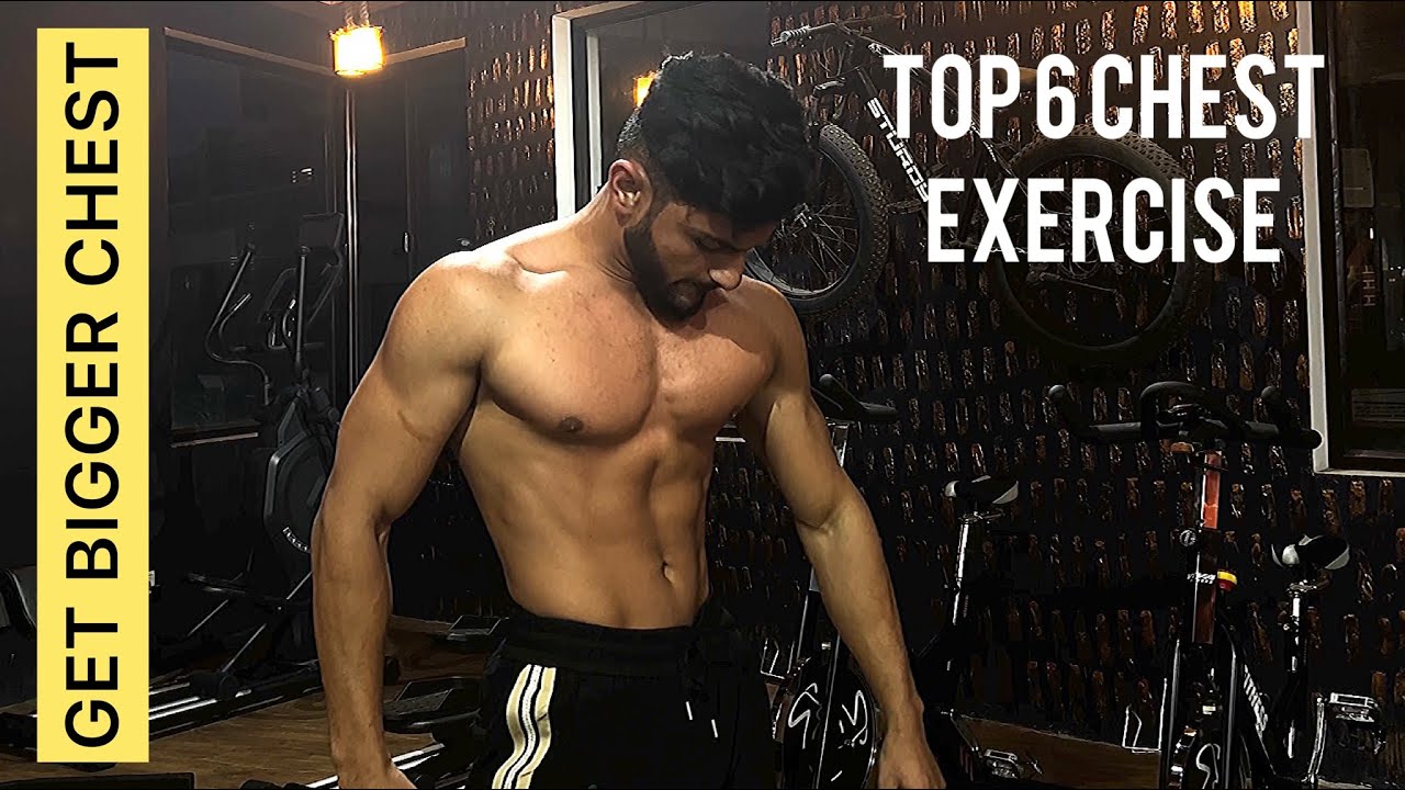 TOP 6 CHEST EXERCISE | GET BIGGER CHEST | KUNAL SINGH RAJPUT - YouTube