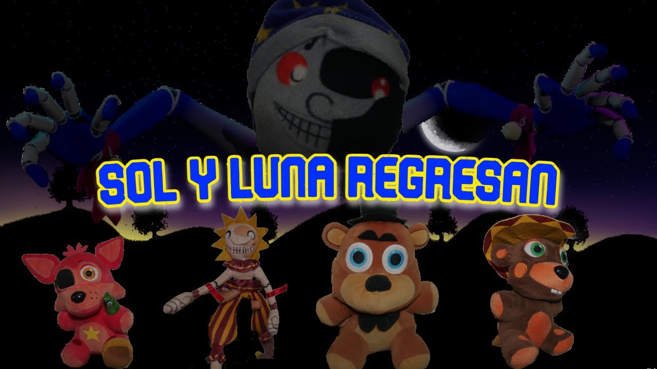 El show de FNAF: Sol y Luna Regresan - YouTube