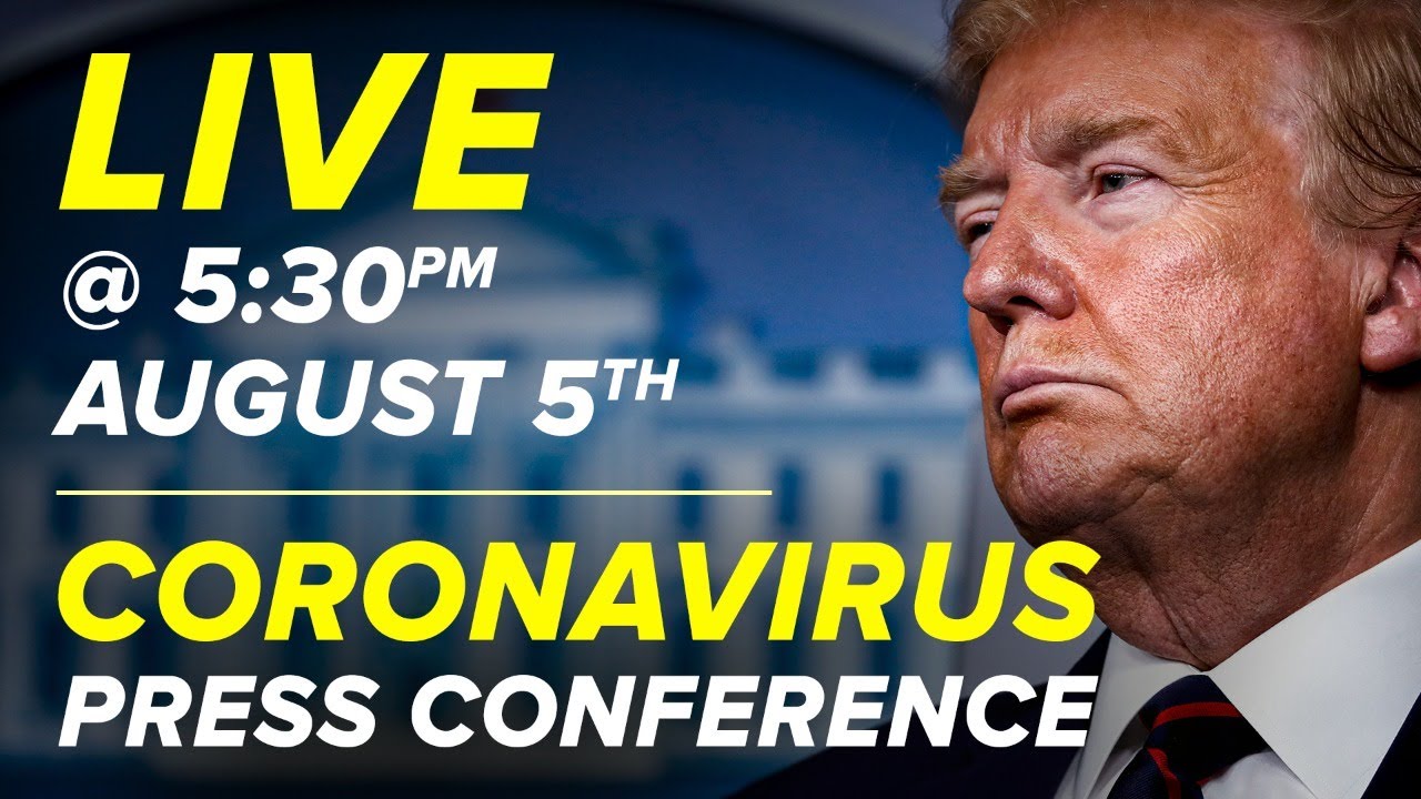 LIVE NOW: President Trump Holds Coronavirus New Conference, Aug 4 | CBN ...