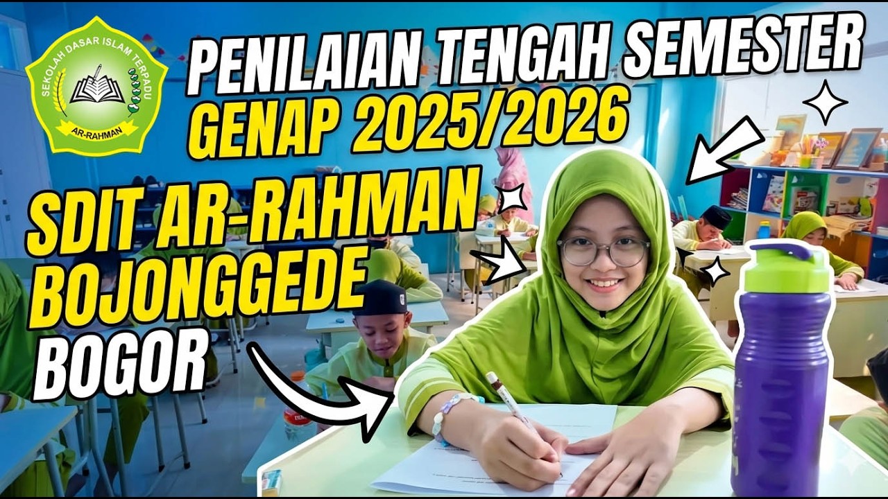 PTS PENILAIAN TENGAH SEMESTER GENAP 2025/2026 SDIT AR-RAHMAN BOJONGGEDE ...