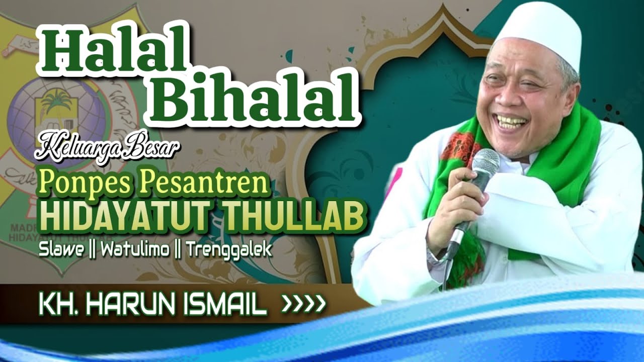 PENGAJIAN KH. HARUN ISMAIL TERBARU DI PONPES HIDAYATUT THULLAB SLAWE ...