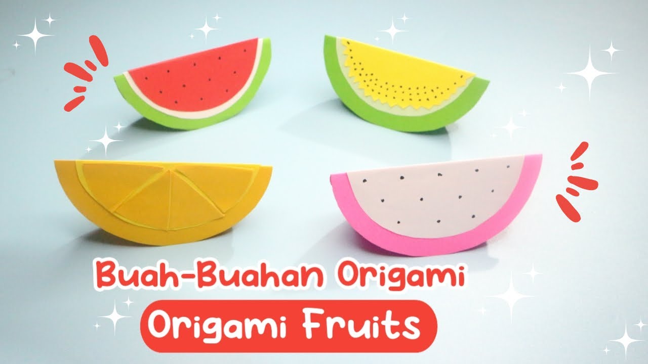 Origami Buah - Cara Membuat Buah Buahan Dari Kertas Origami Dengan ...