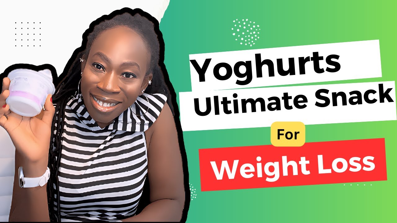Ultimate Guide to Yoghurts for Weight Loss | How to Eat Yoghurts to ...