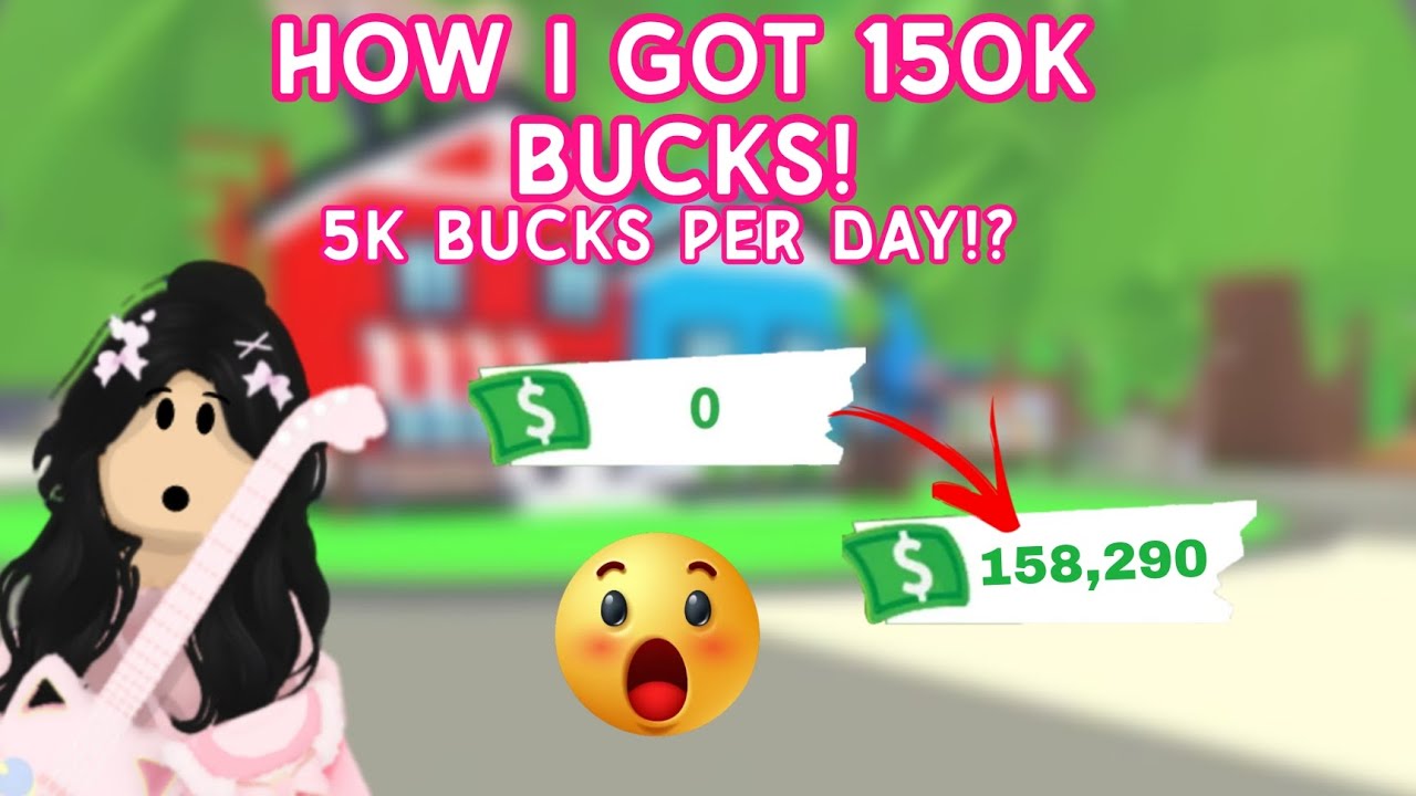 How to Get 150k Bucks In ADOPT ME!?😍😱 Be rich Now🤑 5k bucks per Day🤞😮 ...