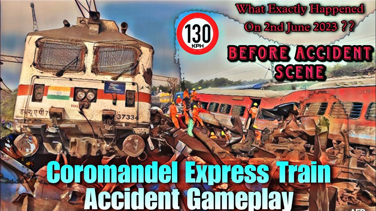 COROMANDEL EXPRESS BALASORE TRAIN ACCIDENT GAMEPLAY🔥 | ODISHA TRAIN ...