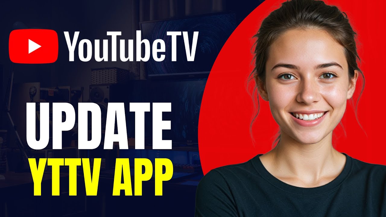 How to Update the YouTube TV App - YouTube