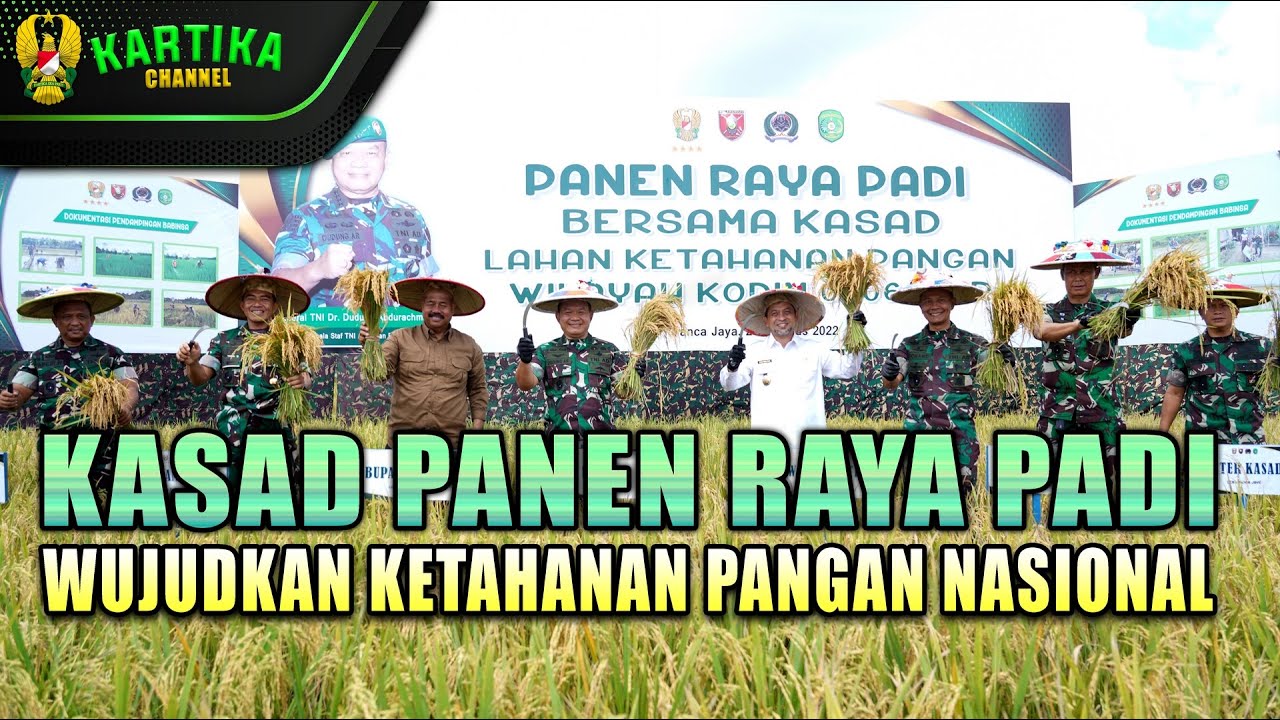 Kasad Panen Raya Padi Wujudkan Ketahanan Pangan Nasional | Kartika ...