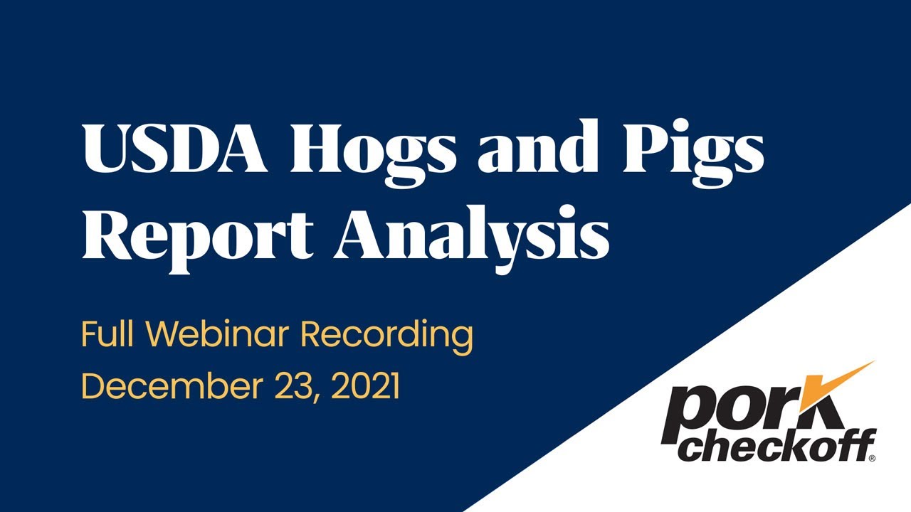WEBINAR | USDA Quarterly Hogs and Pigs Report Analysis | 12.23.21 - YouTube