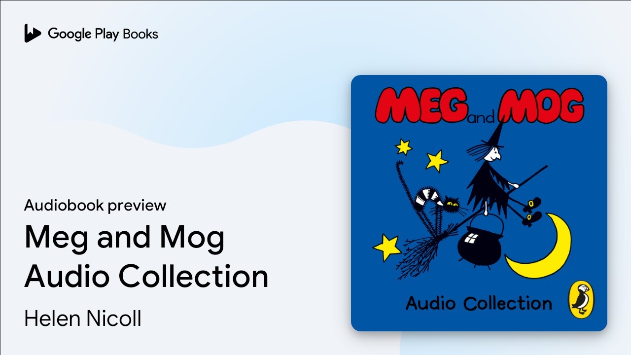 Meg and Mog Audio Collection by Helen Nicoll · Audiobook preview - YouTube