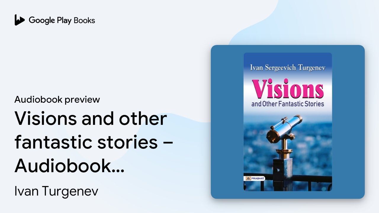 Visions and Other Fantastic Stories –… by Ivan Turgenev · Audiobook ...