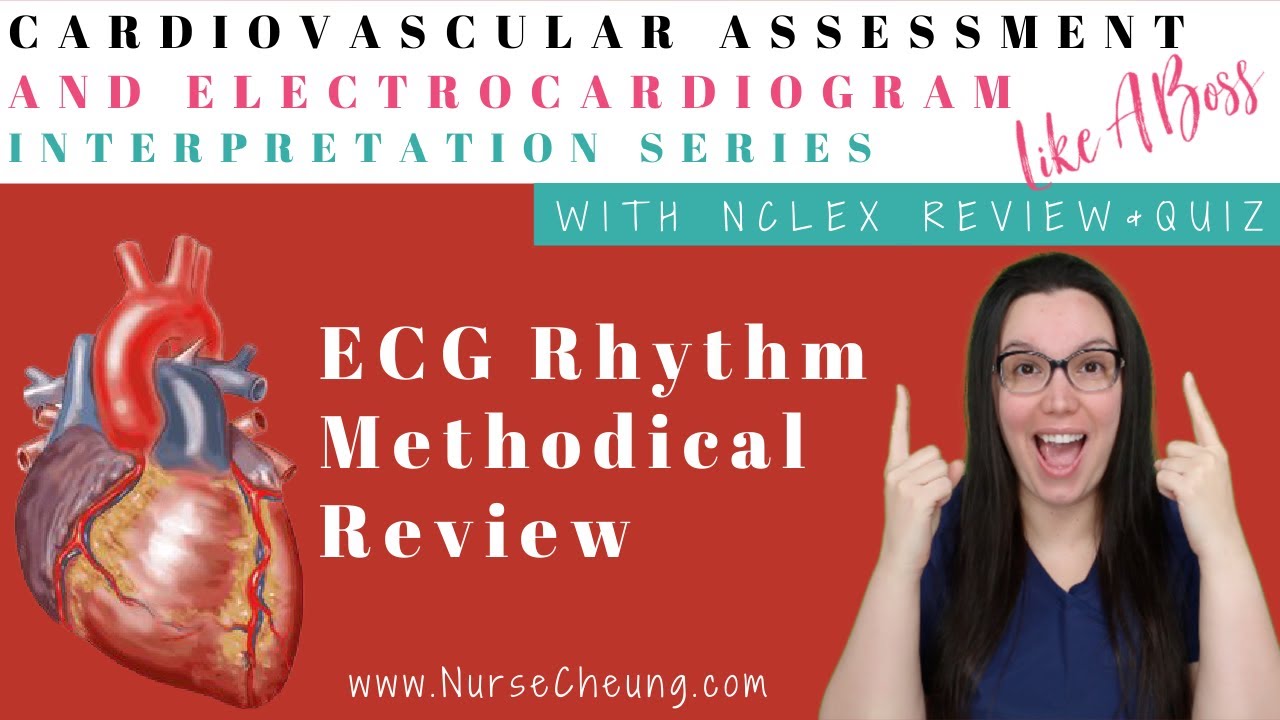 ECG Rhythms Using Methodical Review | Cardiovascular Assessment & ECG ...