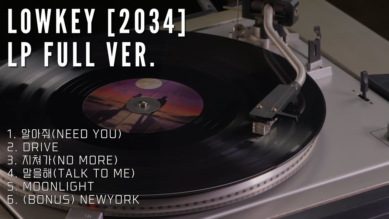 lowkey EP Album [2034] LP Full ver. | Official Visualizer - YouTube