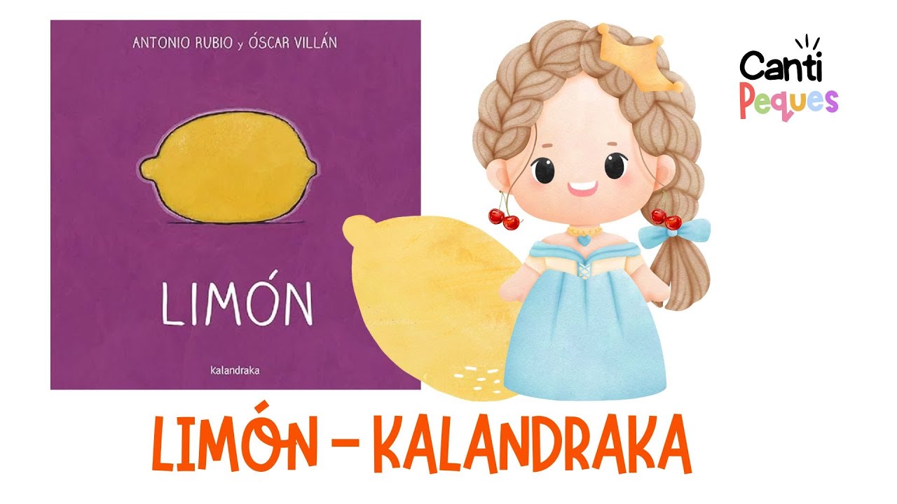 🍋🎶 ¡Canción LIMÓN! | Aprende a cantar con KALANDRAKA 🍋🎶 - YouTube