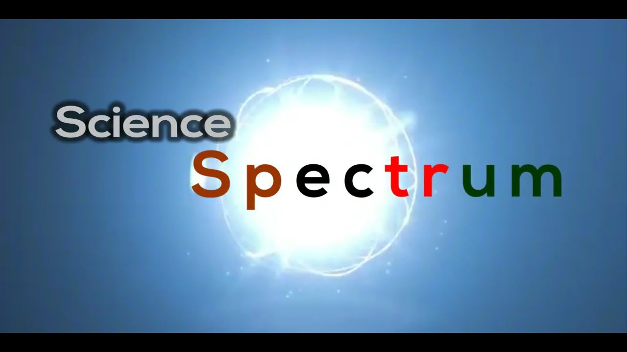 Trailer of Channel Science Spectrum... - YouTube