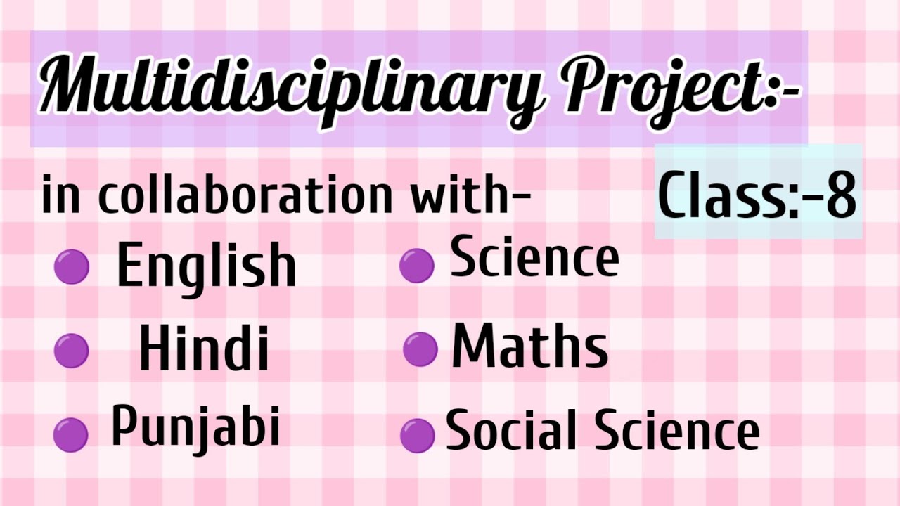 Multidisciplinary Project- collaboration with English,Hindi, Punjabi ...