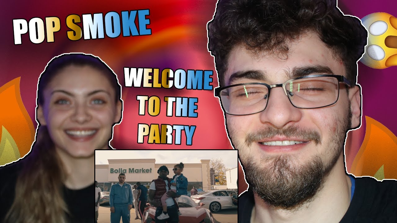 Me and my sister watch POP SMOKE - WELCOME TO THE PARTY [SHOT BY ...