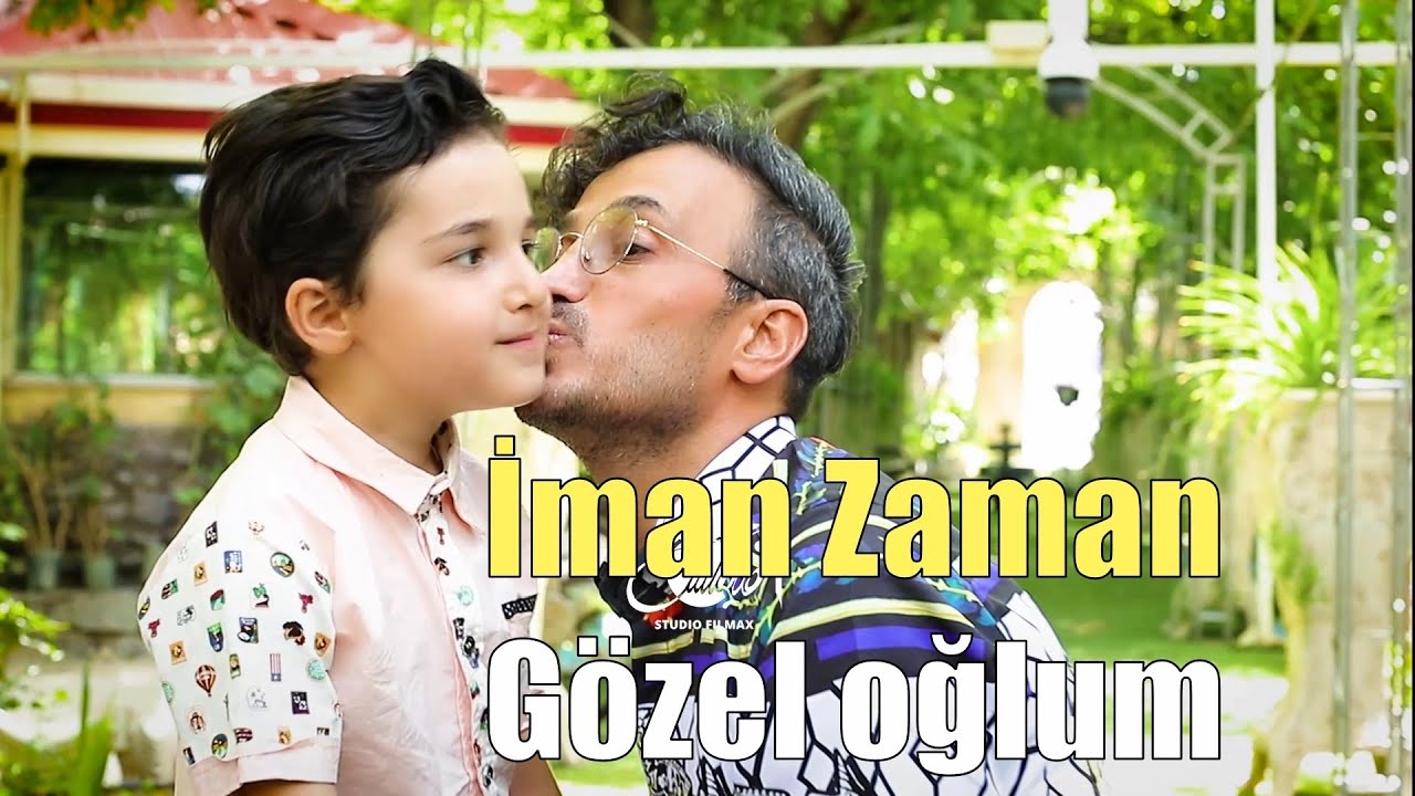 İman Zaman - Gözel Oğlum (Official Video) - YouTube Music